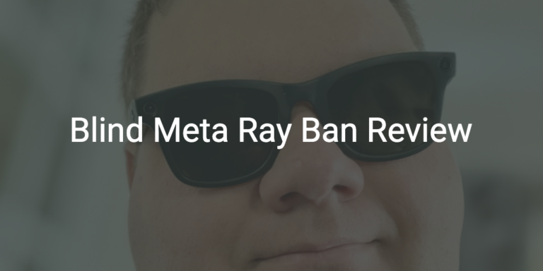 Blind Meta Ray Ban Review - TIM DIXON